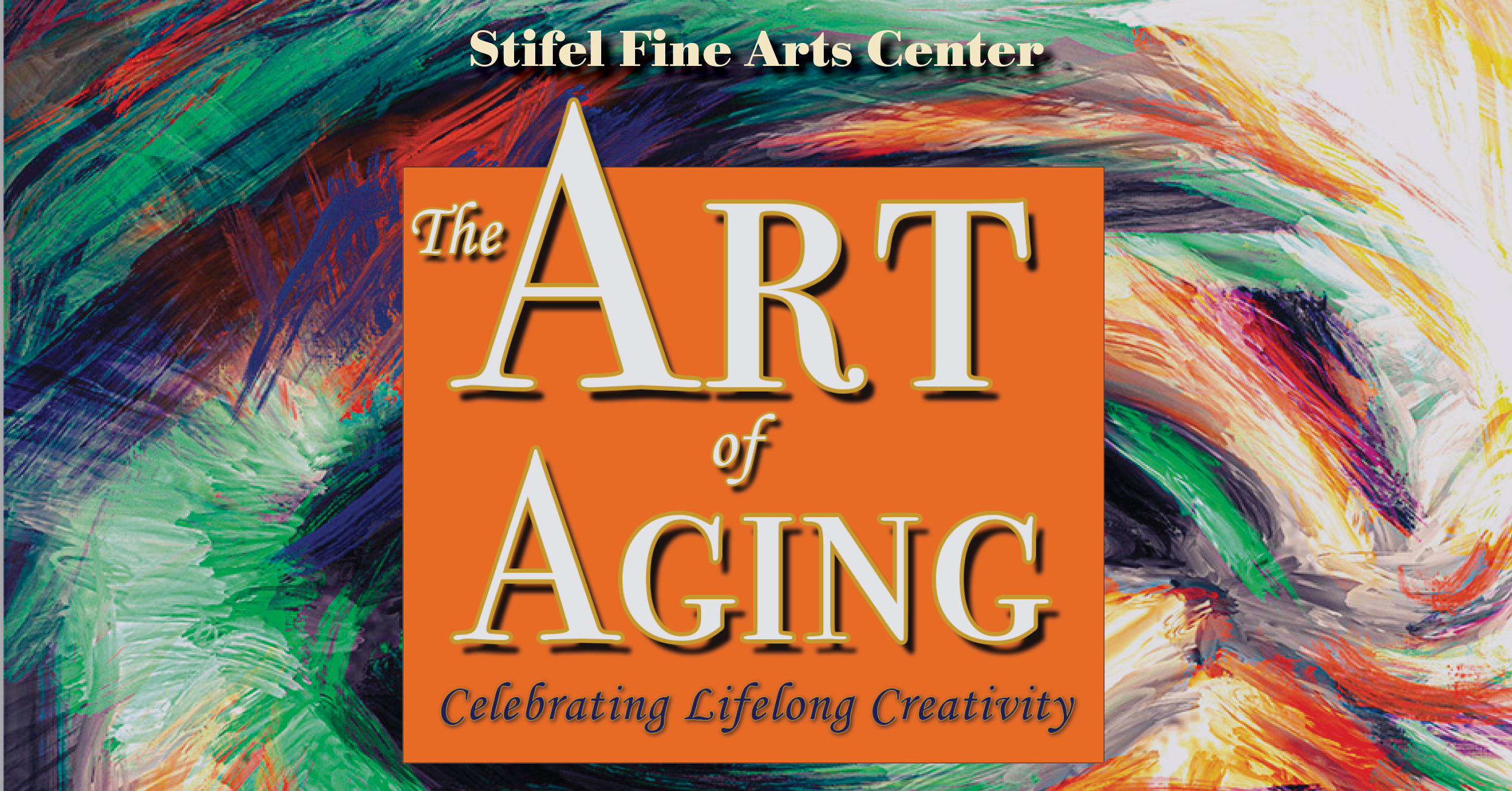 The Art of Aging at Stifel Fine Arts Center - Oglebay Institute