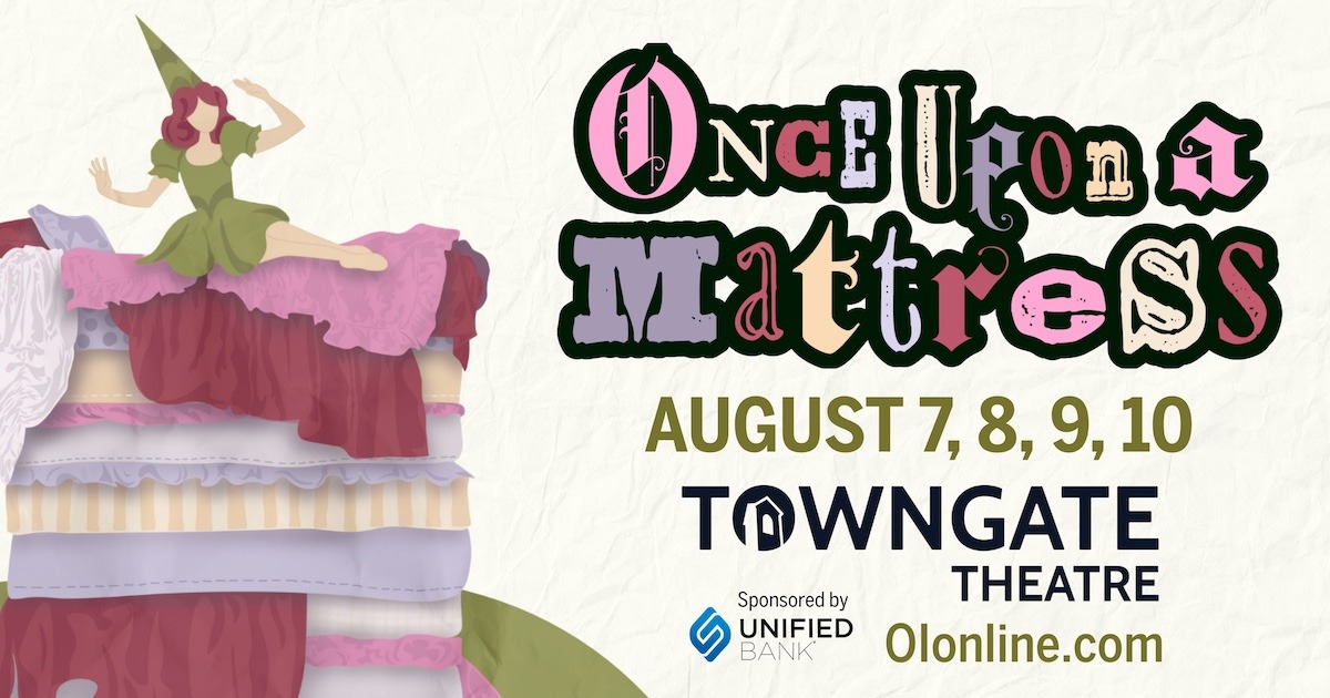Parcel Players present "Once Upon a Mattress"at Towngate